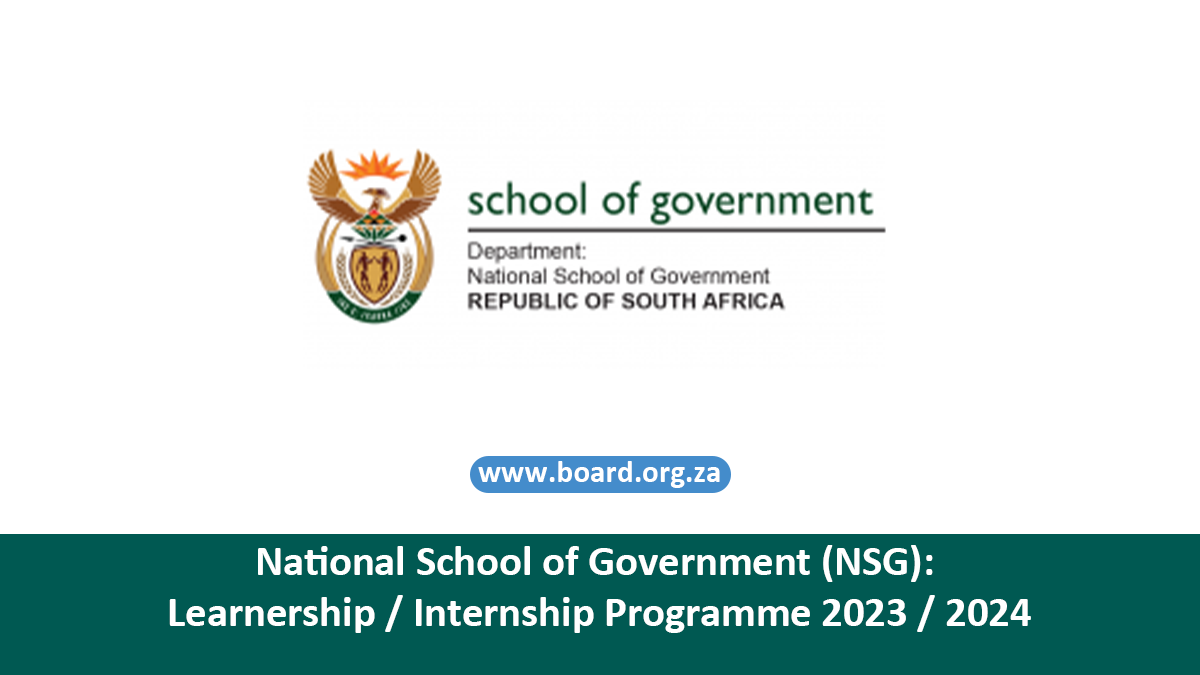 National School of Government (NSG): Learnership / Internship Programme 2023 / 2024 - Board