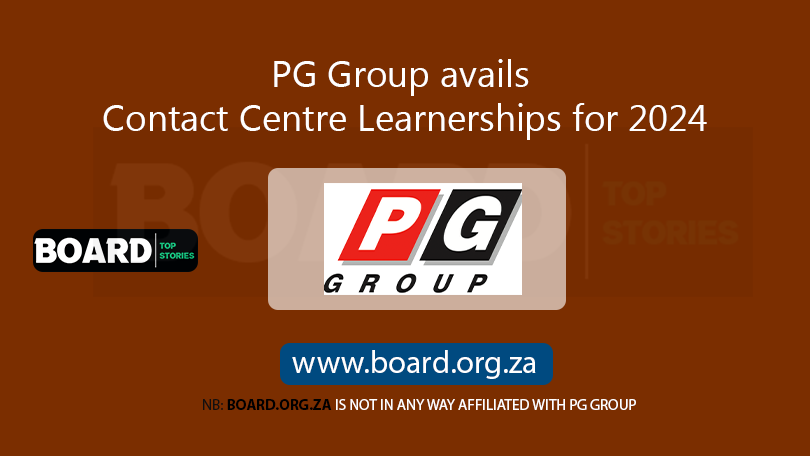 PG Group avails Contact Centre Learnerships for 2024 - Board