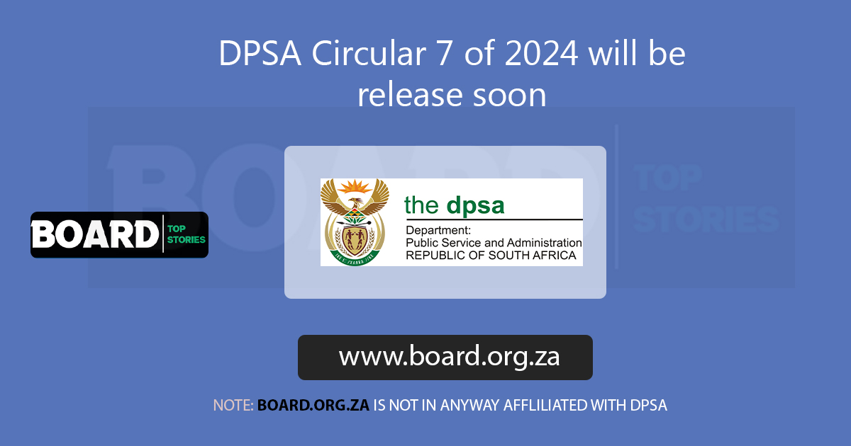 DPSA Circular 7 of 2024 will be release soon - Board Opportunities