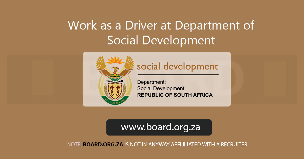 Work as a Driver at Department of Social Development | Board Opportunities