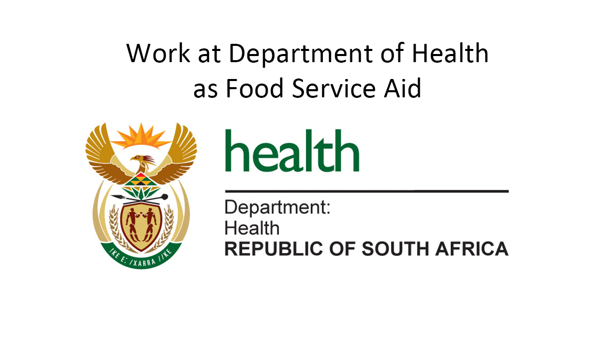 Work at Department of Health as Food Service Aid | Board Opportunities