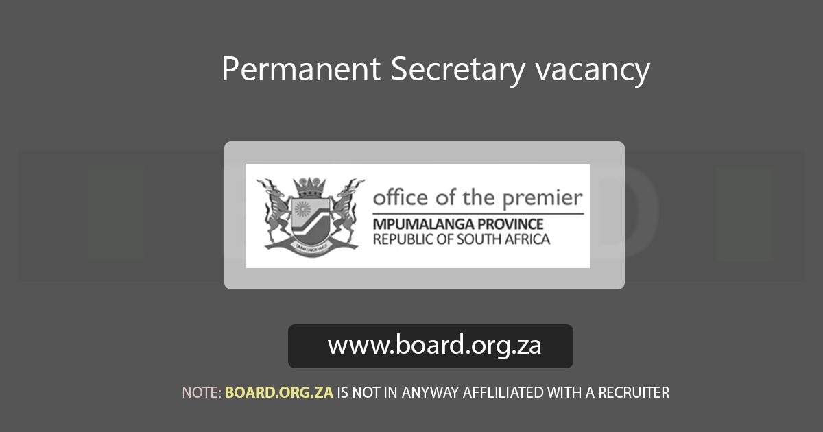 Permanent Secretary vacancy at the Office of the Premier | Board ...